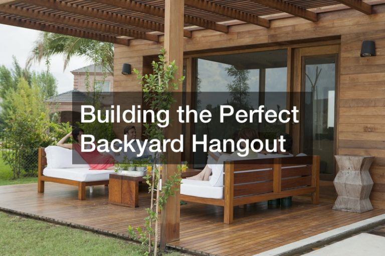 Building the Perfect Backyard Hangout - DIY Projects for Home